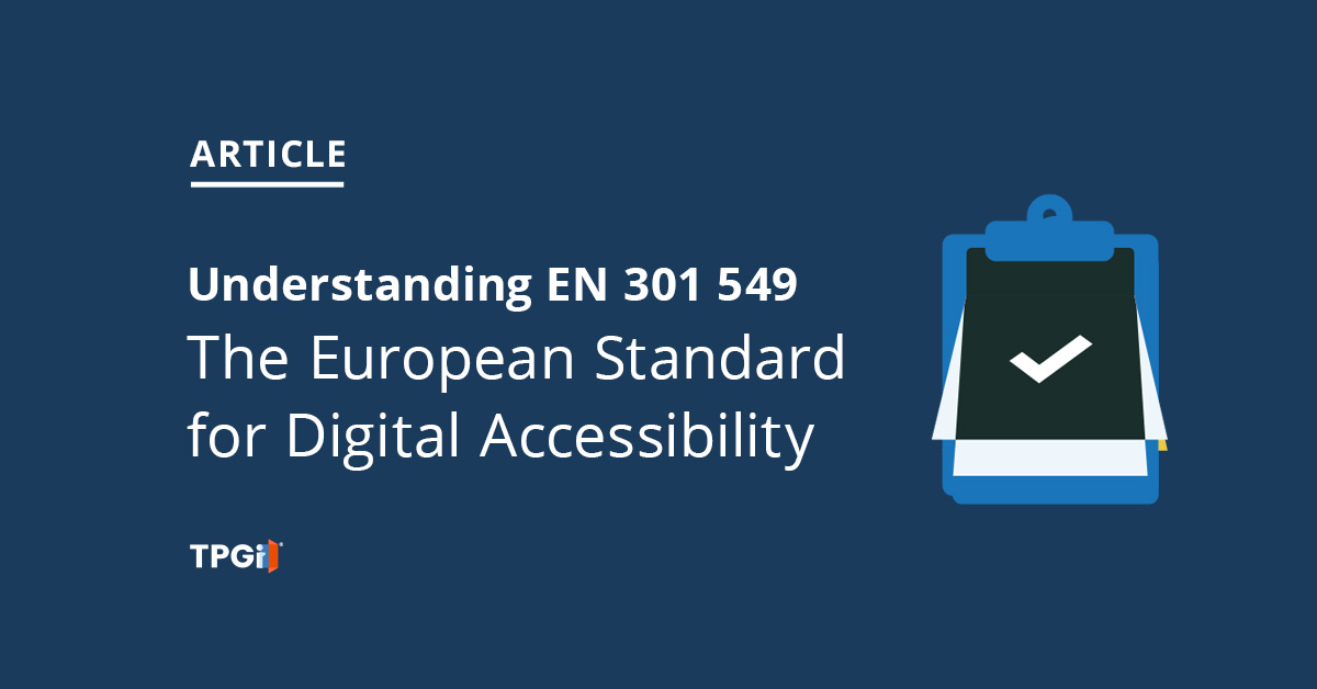 EN 301 549: European's Standard for Digital Accessibility - TPGi